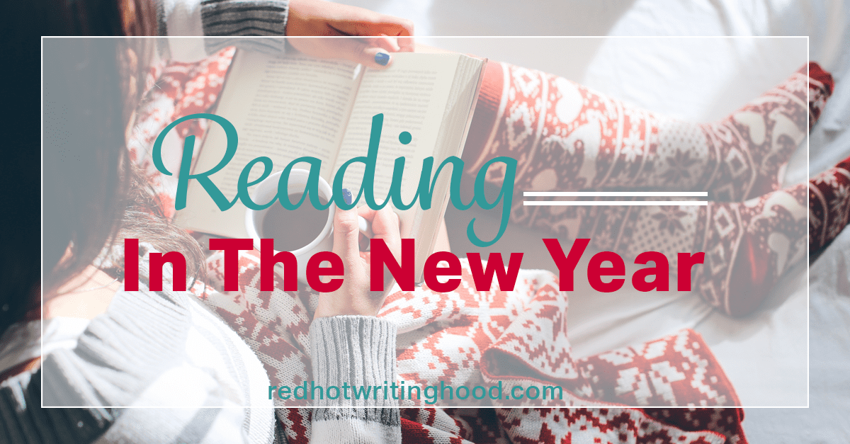 Reading in the New Year - Redhotwritinghood